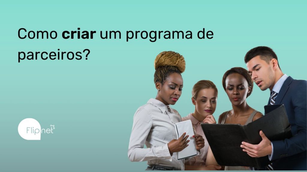 Como criar um Programa de Parceiros? - Flip.net